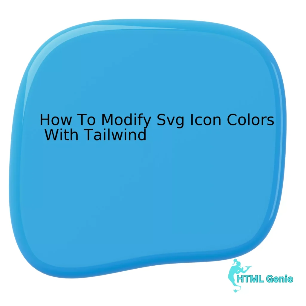 How To Modify Svg Icon Colors With Tailwind - HTML Genie